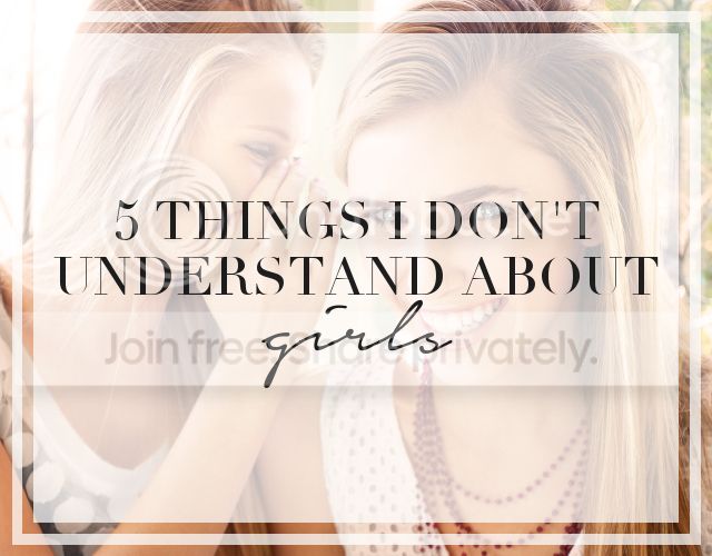 5 THINGS I DON'T UNDERSTAND ABOUT GIRLS - FASHION IN FLIGHT